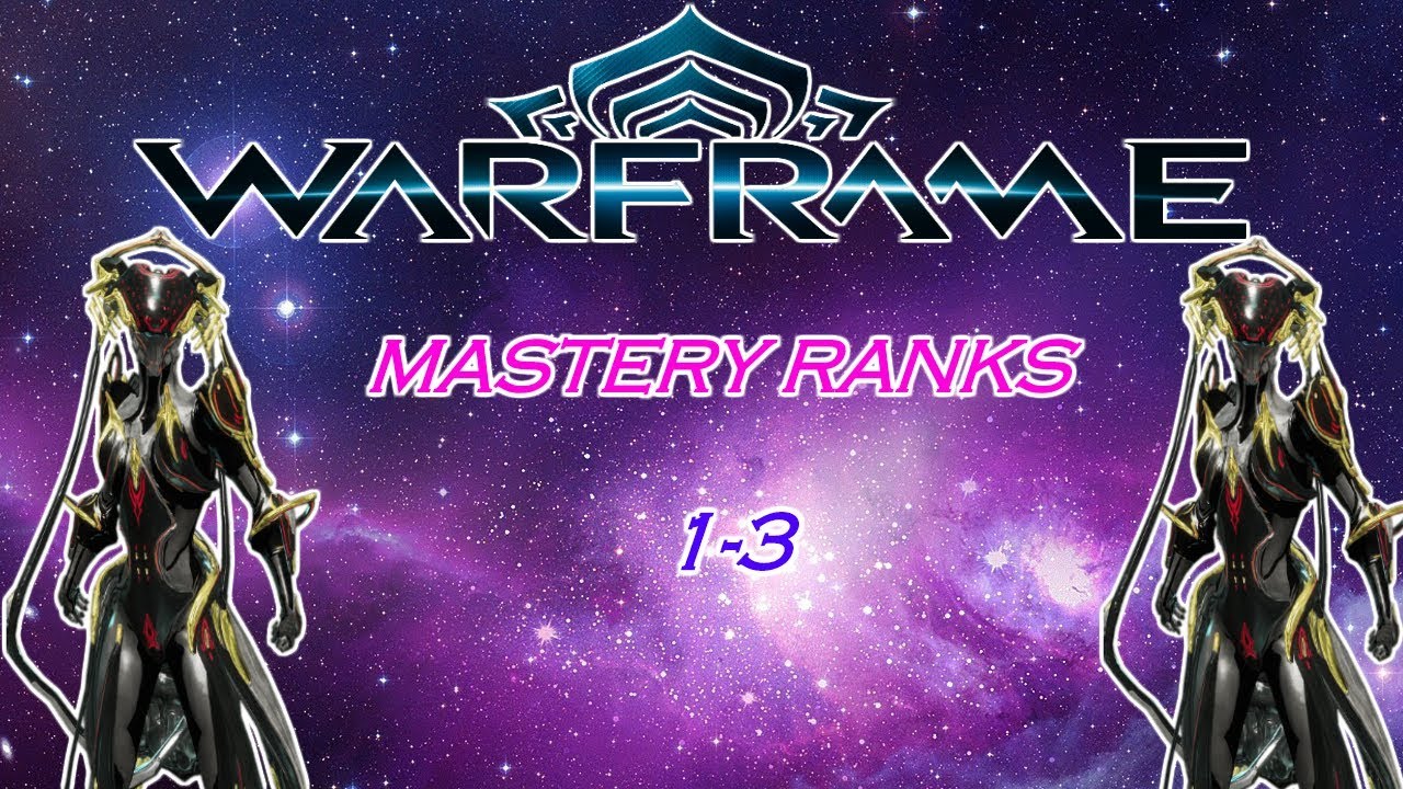 Warframe- HOW TO COMPLETE MASTERY RANKS 1-3!!! - YouTube