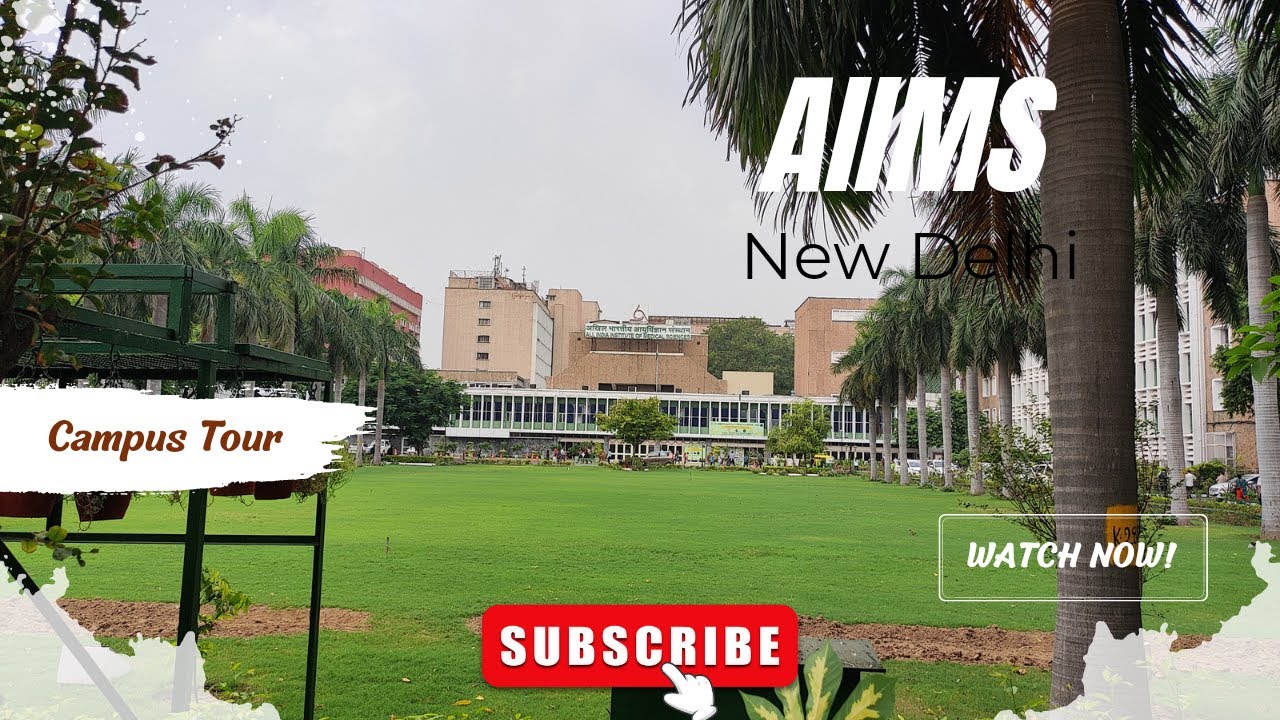 Aiims All India Institute Of Medical Sciences New Delhi Campus Tour Go It
