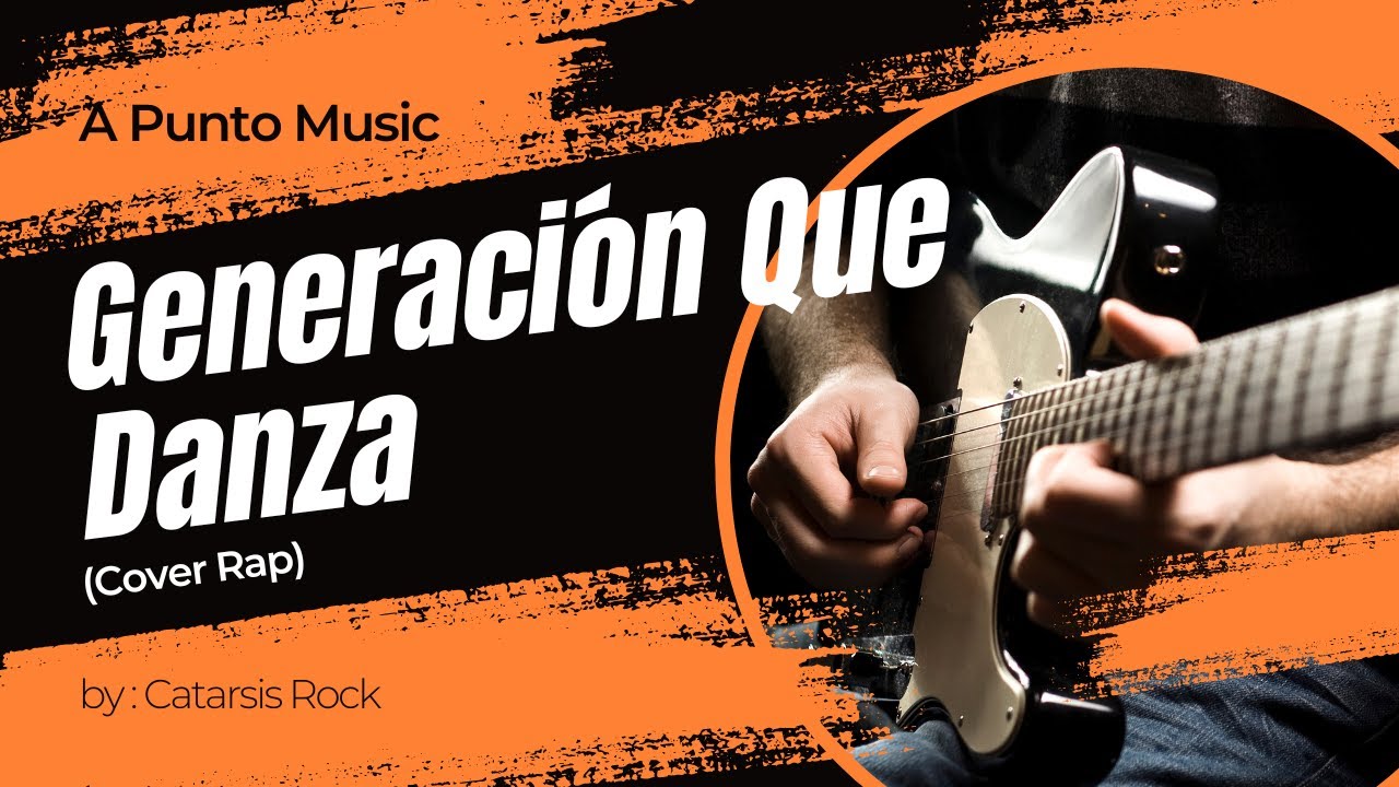 Generación Que Danza (Cover Rap) - A PUNTO MUSIC - YouTube