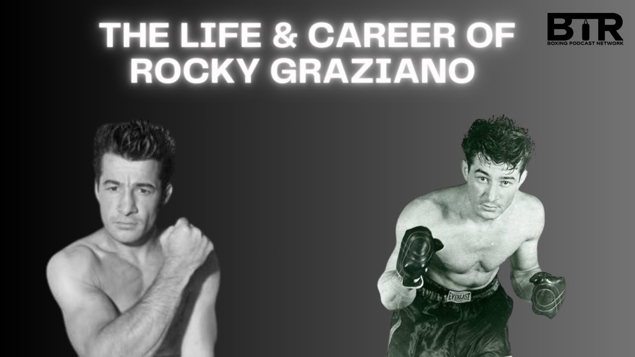 The Impact of Rocky Graziano's Life and Career│BTR Boxing Podcast - YouTube