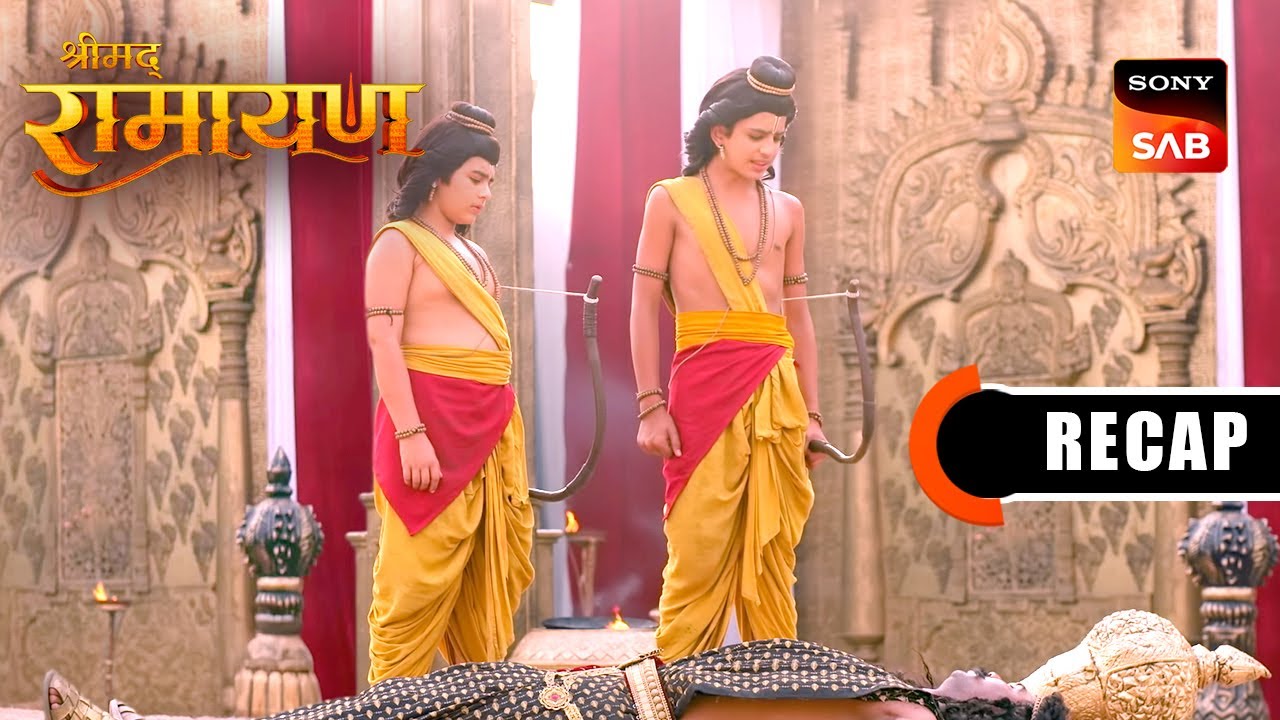 Shrimad Ramayan | Ep 351 & Ep 352 | RECAP | श्रीमद् रामायण - YouTube