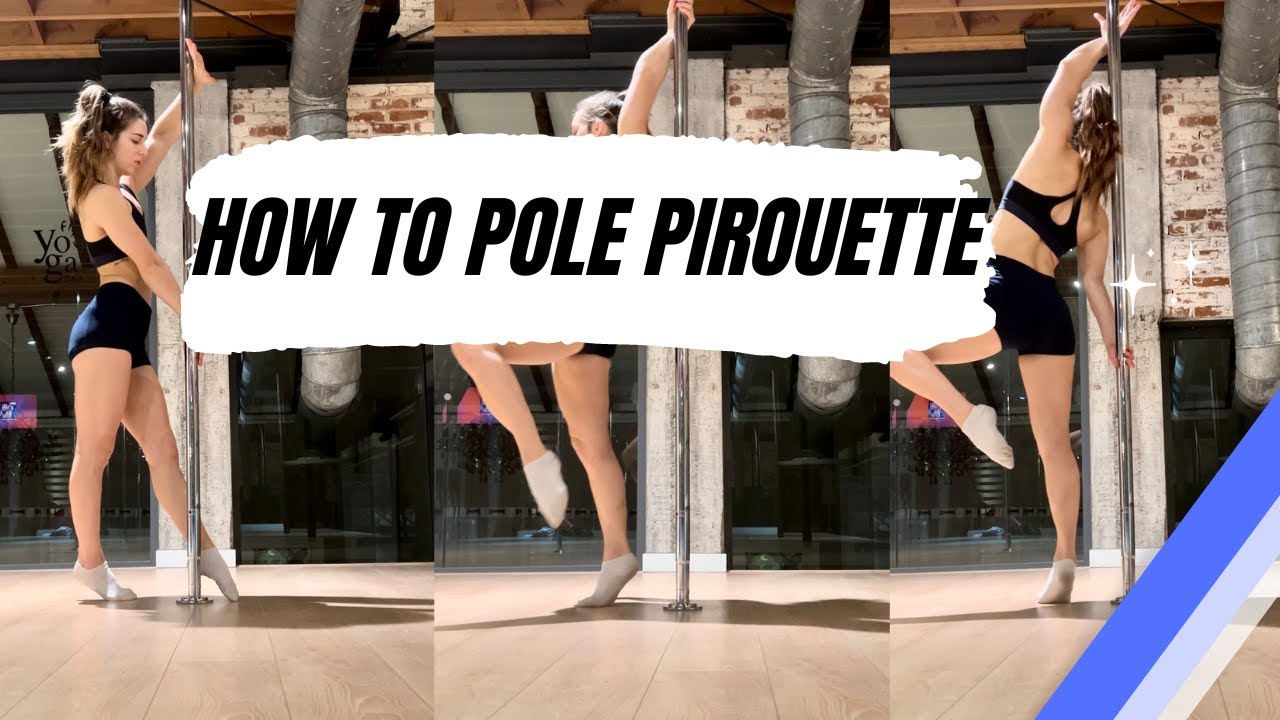 How to do a Pole Pirouette - YouTube