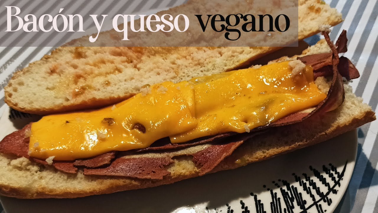 Bocadillo de Bacón y queso Vegano, fácil de preparar en 5 minutos - YouTube
