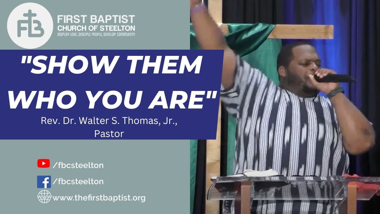 "Show Them Who You Are"- Rev. Dr. Walter S. Thomas, Jr. - YouTube