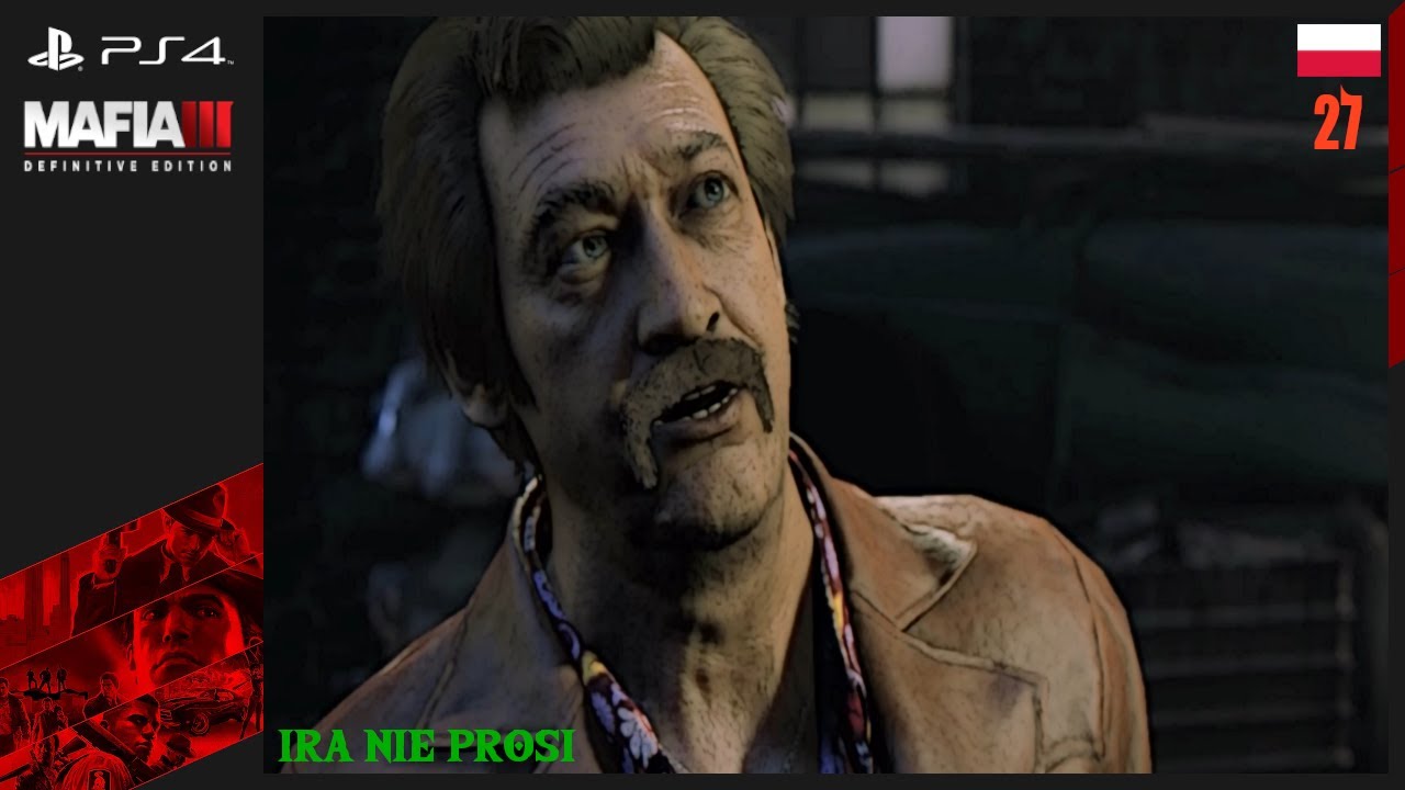 Mafia 3: Edycja Ostateczna [#27] -Ira nie prosi - YouTube