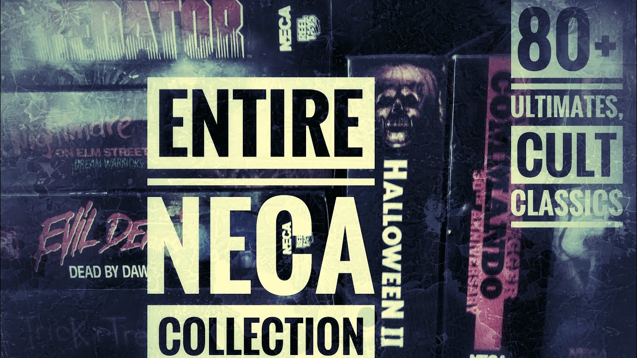 NECA Collection — Almost 90 Ultimate & Cult Classic Figures - February ...