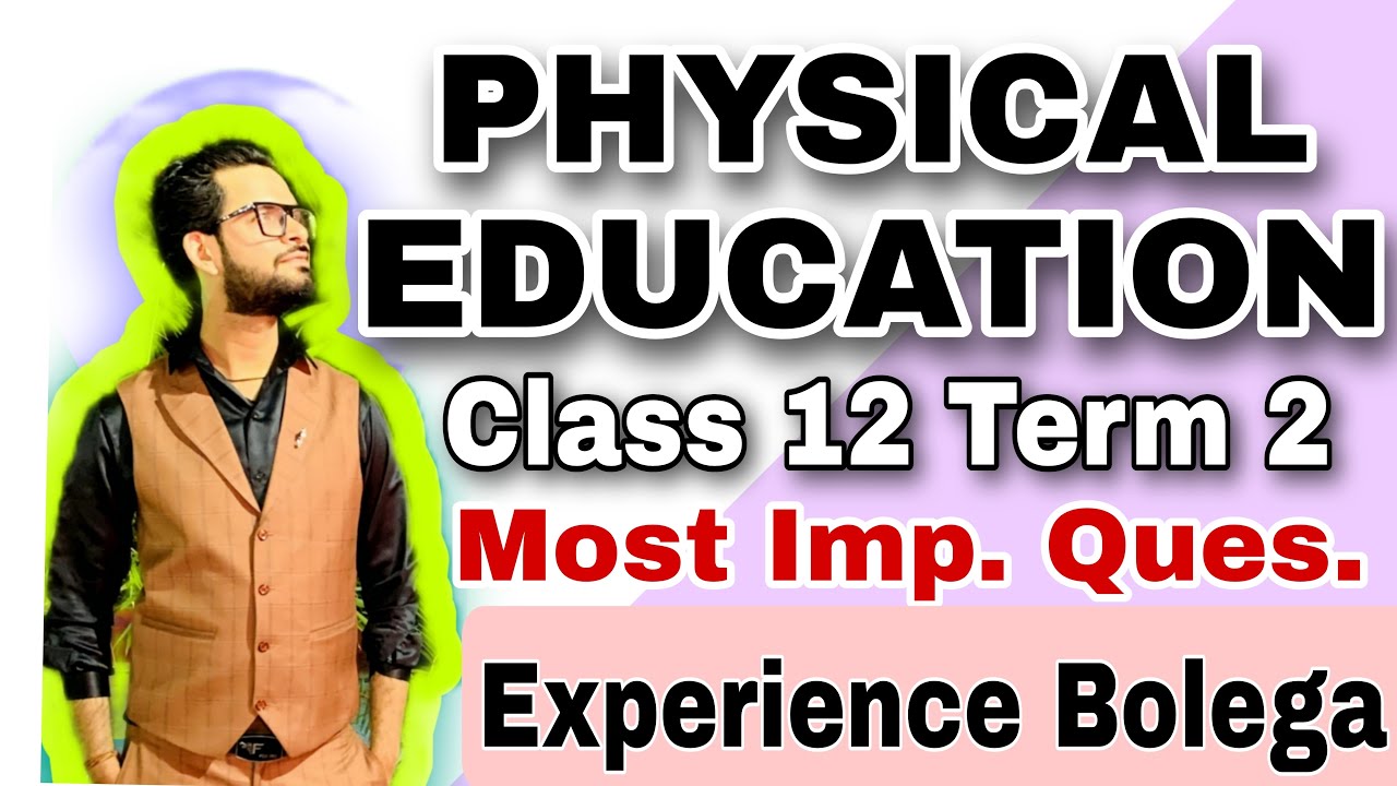 Physical education Class 12 term 2 | Physical education important ...