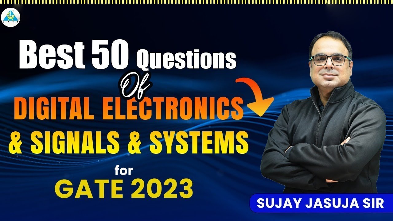 Best 50 Questions of Digital Electronics and Signals & Systems | GATE ...