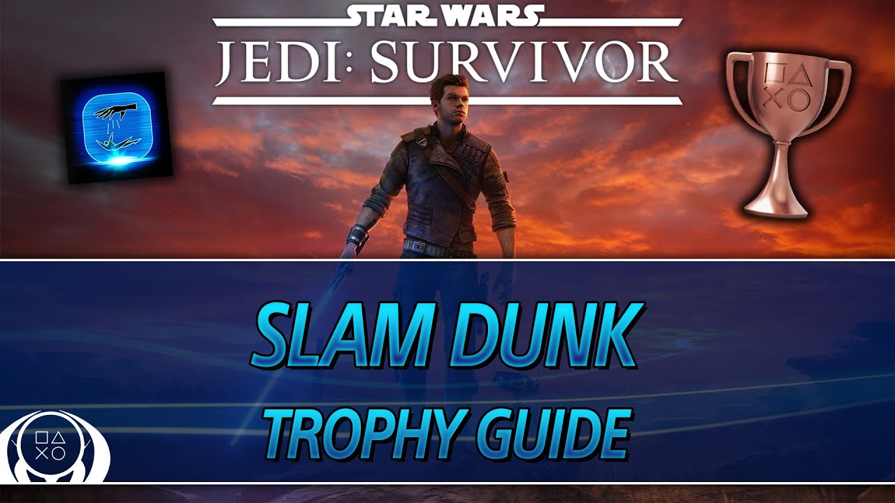 Star Wars Jedi Survivor | Slam Dunk Trophy Guide - YouTube