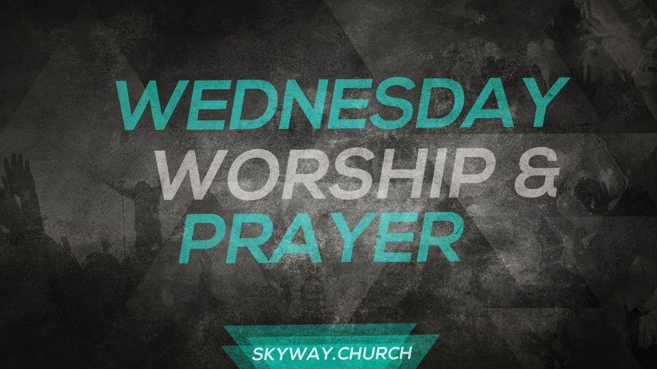 Wednesday Worship & Prayer - 5/26 - YouTube