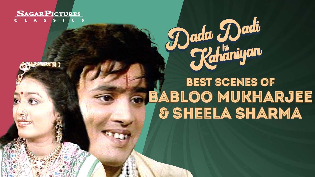 Dada Dadi Ki Kahaniyan | Best Scenes of Babloo Mukherjee and Sheela Sharma - YouTube