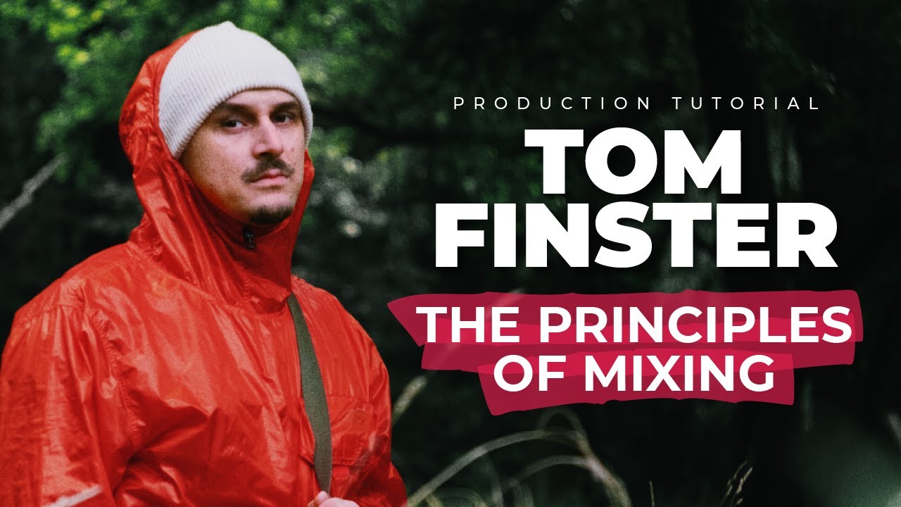 The Principles of Mixing w/ TOM FINSTER - YouTube