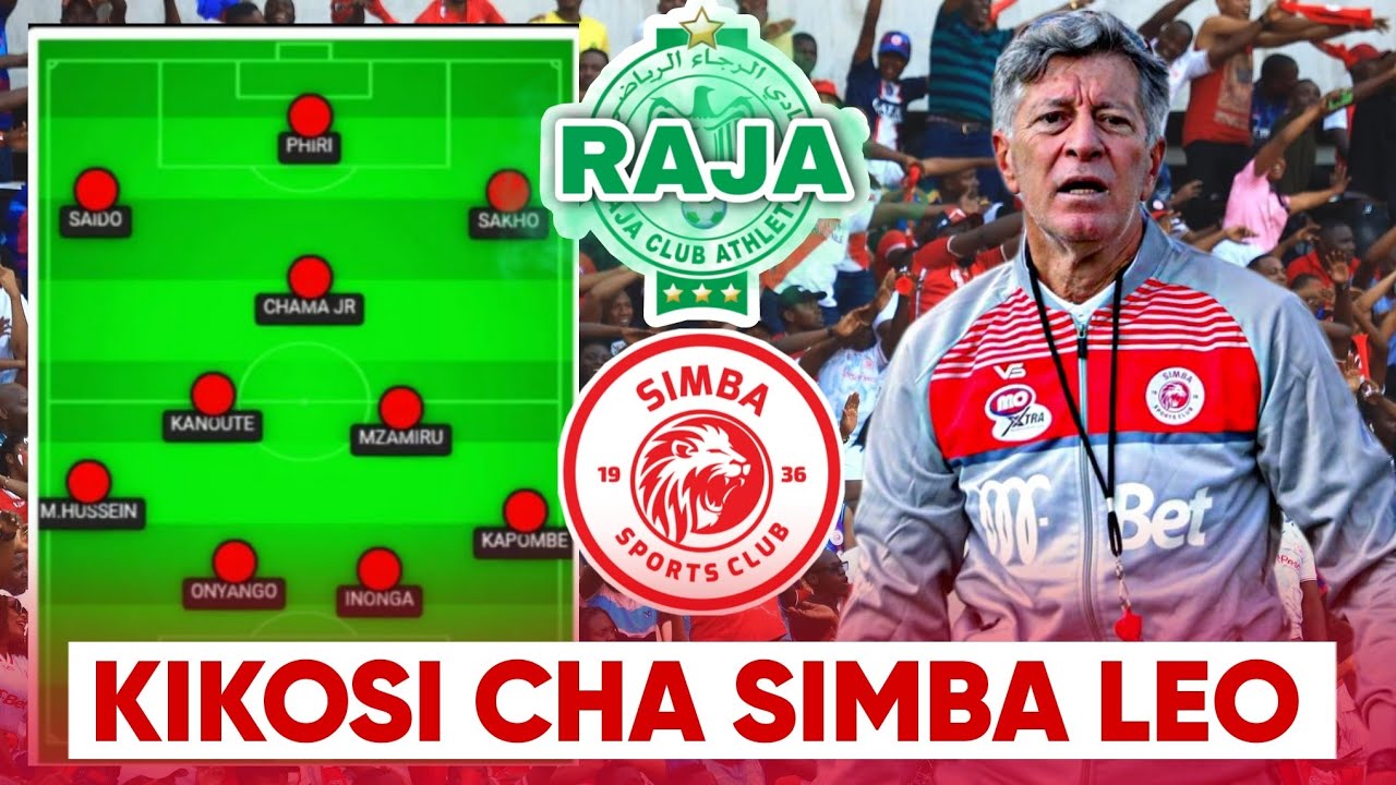 🔴#live Kutoka Morocco; KIKOSI CHA SIMBA LEO VS RAJA CASABLANCA - YouTube