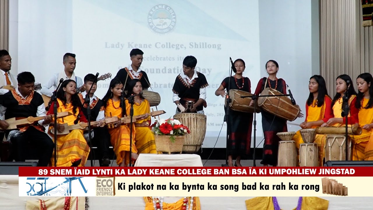 89 SNEM ÏAID LYNTI KA LADY KEANE COLLEGE BAN BSA ÏA KI UMPOHLIEW ...