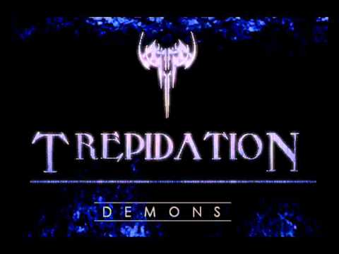 Trepidation - Demons NEW SONG!!! (Demo Version) - YouTube