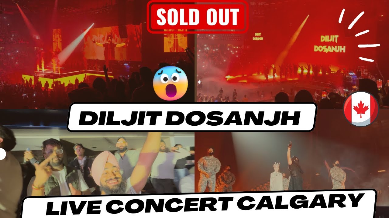 DILJIT Dosanjh Live Concert Calgary🇨🇦|| Sold Out Show || Calgary Live ...