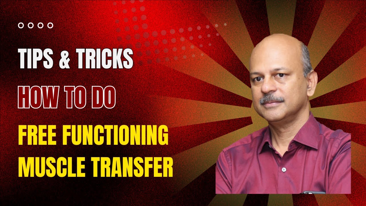 Tips and Tricks in How to do a Free Functioning Gracilis muscle ...