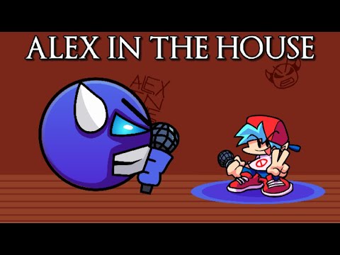 [FNF] ALEX IN THE HOUSE (+FLP) - YouTube