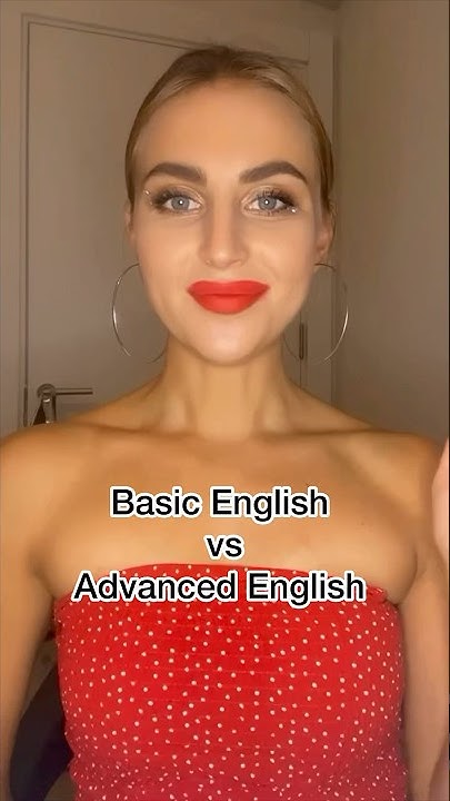 Basic English vs Advanced English 🇺🇸 #english # #englishvocabulary #learnenglish - YouTube