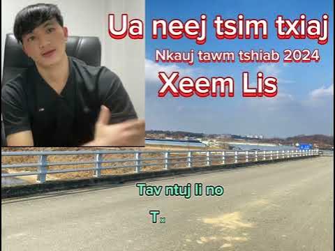 Ua neej tsim txiaj Xeem Lis ( original ) nkauj tawm tshiab 2024 - YouTube