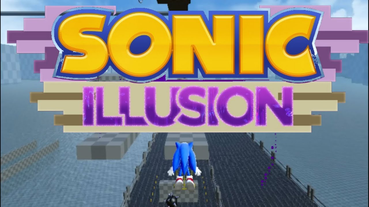 Sonic Illusions FanGame V0.9 - YouTube