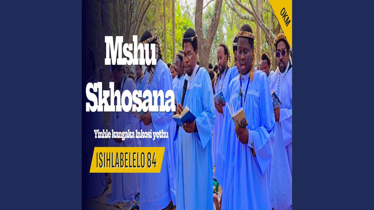 Isihlabelelo 84 | Mshu Skhosana | Yinhle kangaka Inkosi yethu - YouTube
