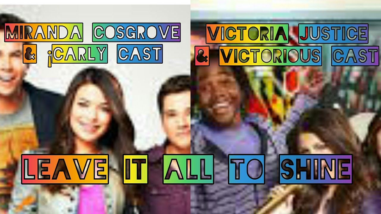 iParty with Victorious - Leave It All To Shine (Lyric Video) - YouTube