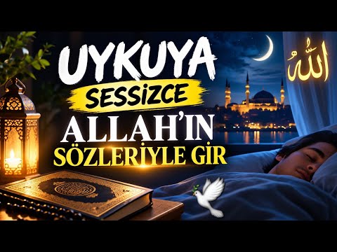 Uykuya Sessizce Allah’ın Sözleriyle Gir | Gece Dinle, Huzur Bul 🤲