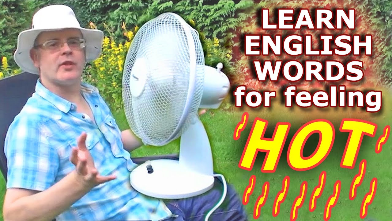 THE HEAT IS ON - can you feel the heat? Learn English words to express ...