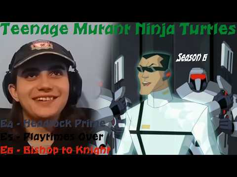 TMNT 2003 - S6E4/5/6 - Headlock Prime/Playtimes Over/Bishop to Knight Reaction