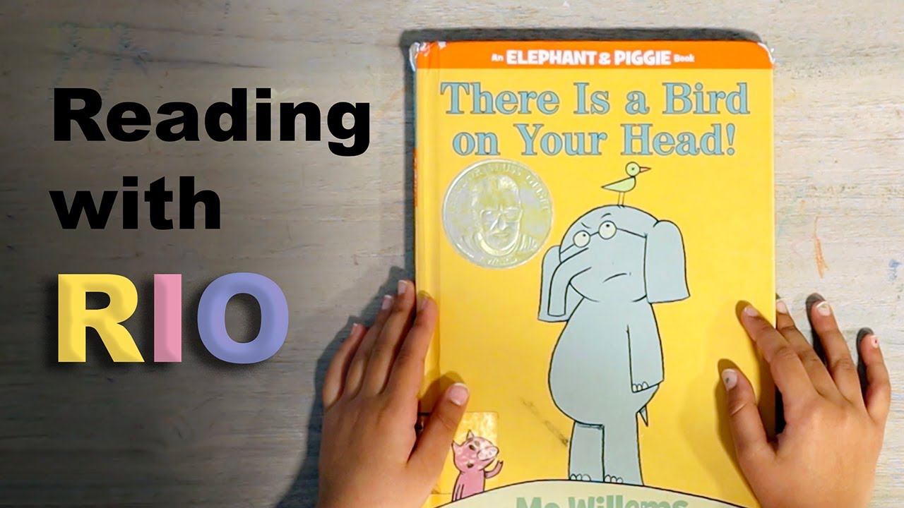 Cutest Read Aloud | There Is a Bird On Your Head!-An Elephant and ...