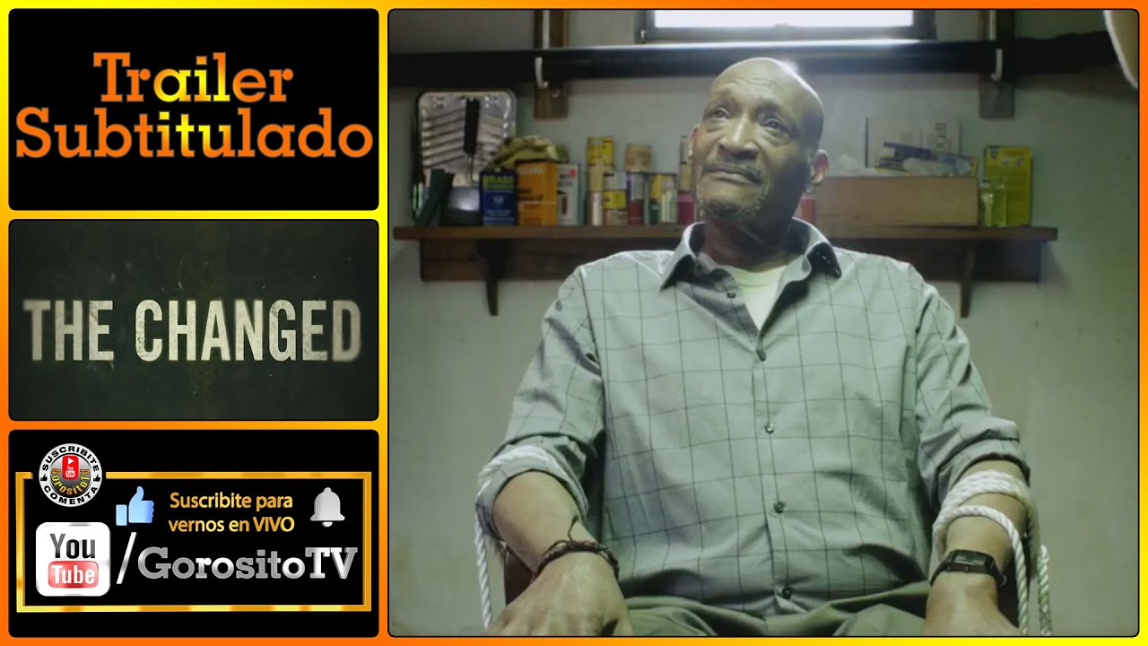 THE CHANGED - Trailer Subtitulado al Español - Tony Todd / Clare Foley ...