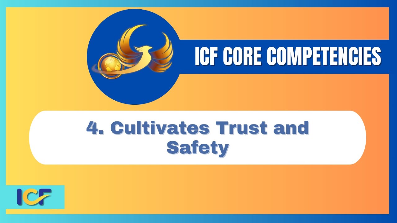 Core Competency 4: Cultivates Trust and Safety - YouTube