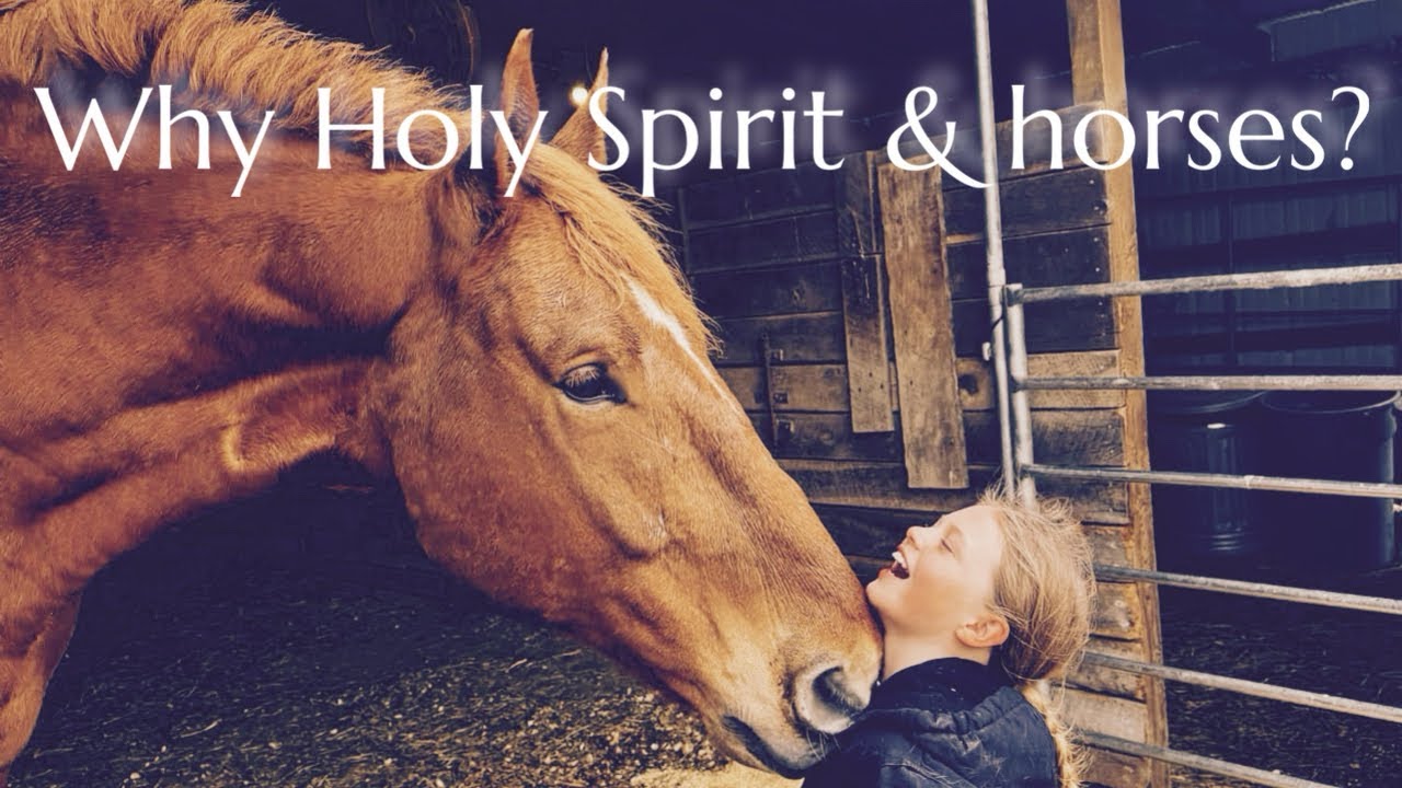 ️🐎 ️ Why Holy Spirit & horses - YouTube