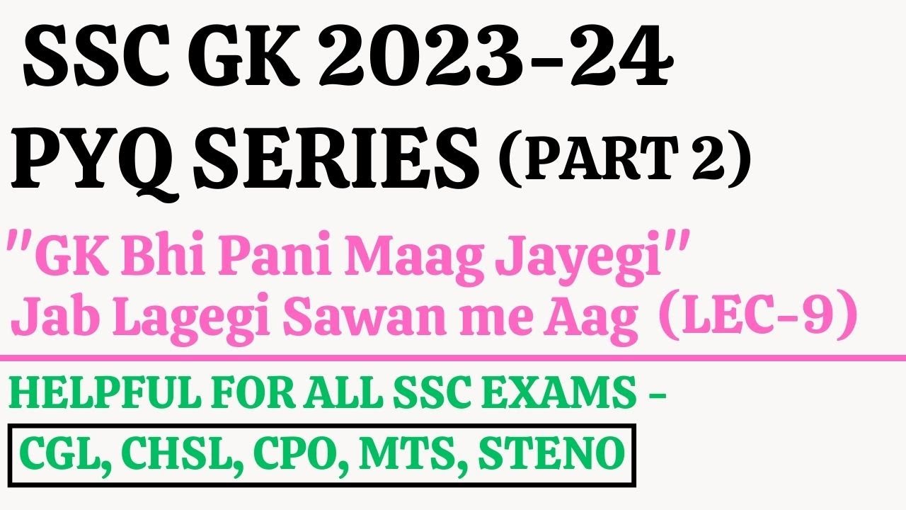 Gk Pyq Series For Ssc Cglchslcpomtssteno Lecture 9 Parmar Ssc Youtube