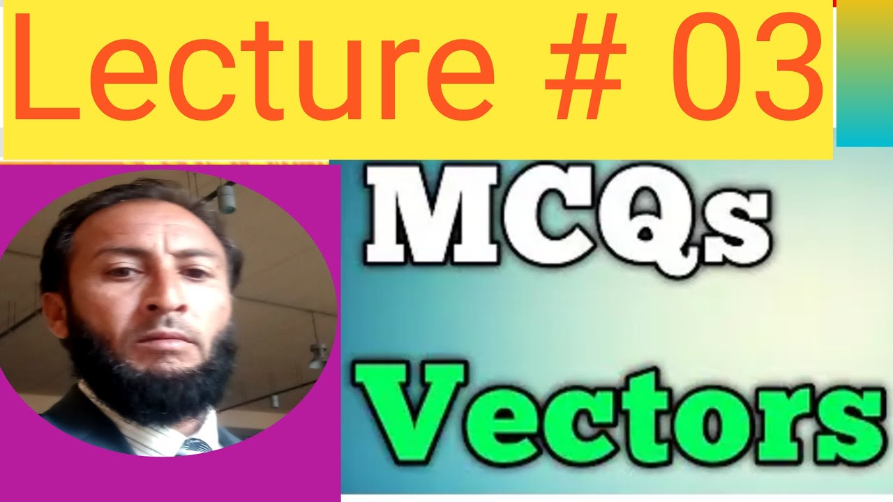 Important MCQs vector Ivector l vector MCQ's l vectors l scalar ...