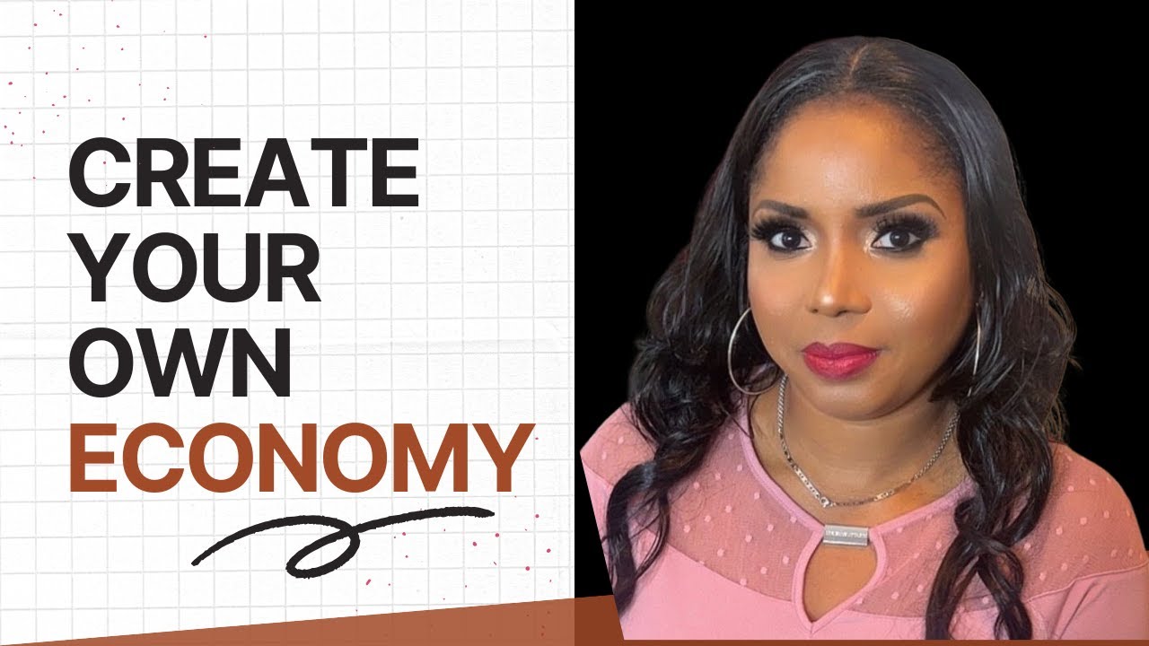 Create Your Own Economy: Taking Charge of Your Financial Future - YouTube