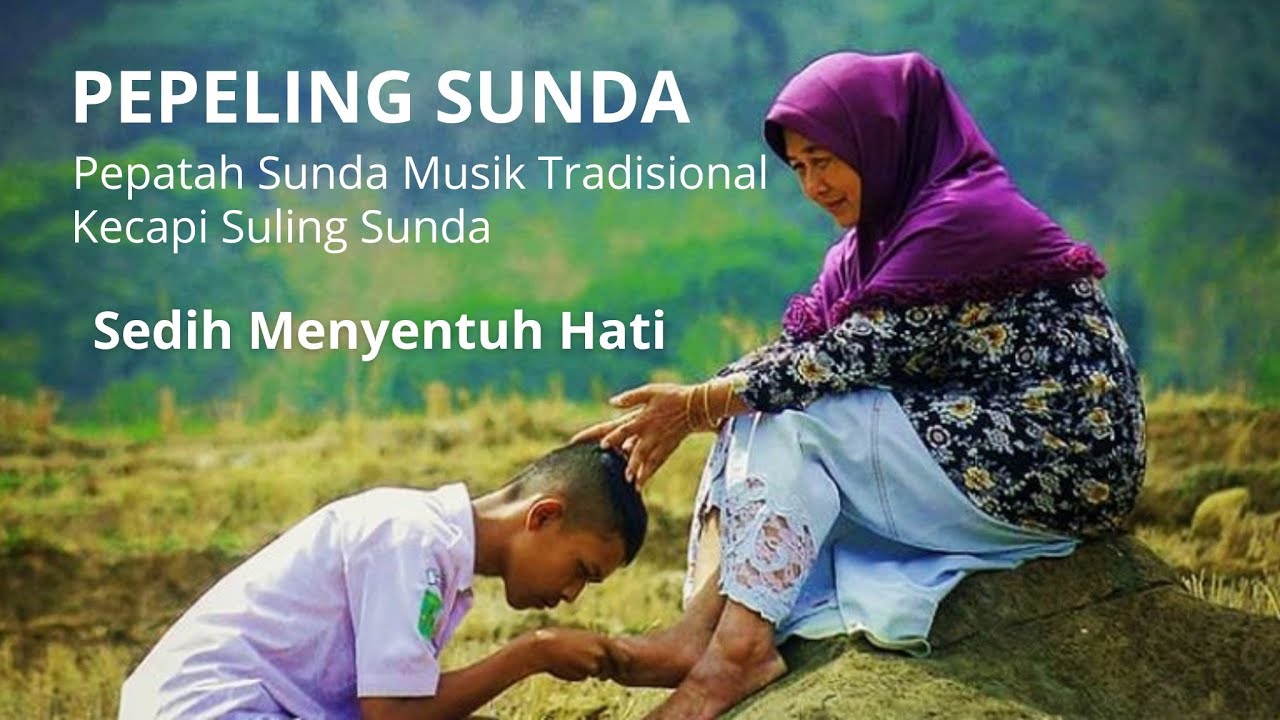 Pepeling Sunda{ {Pepatah Sunda Musik Tradisional Kecapi Suling Sunda ...