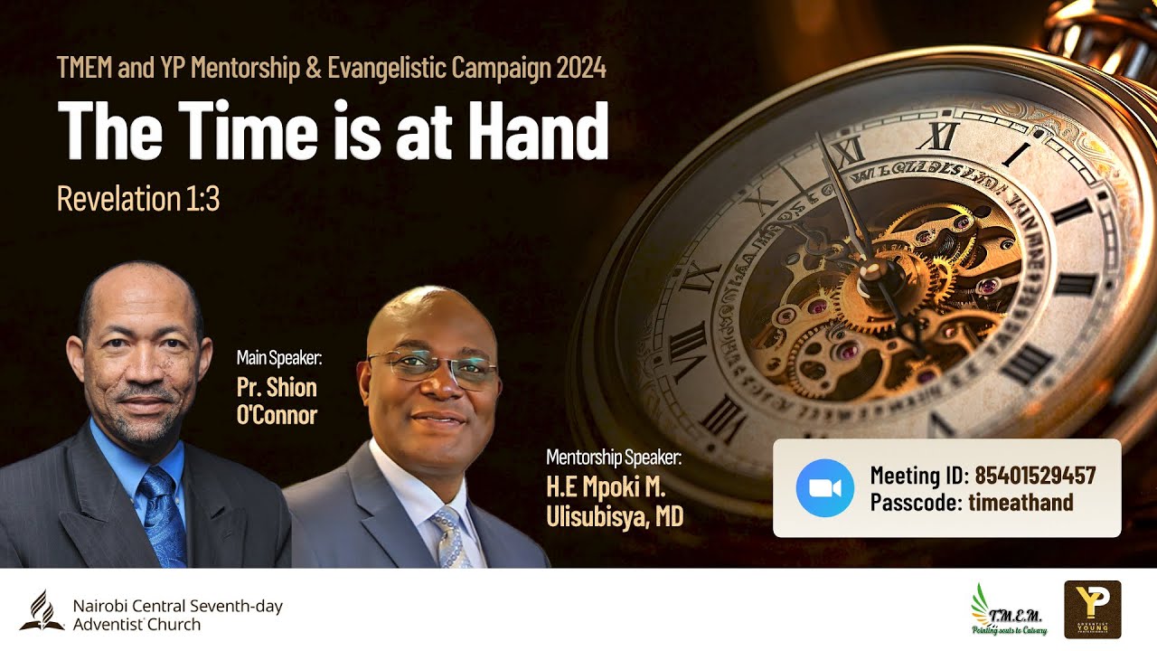 #1 - The Time Is At Hand - TMEM and YP Mentorship & Evangelistic ...