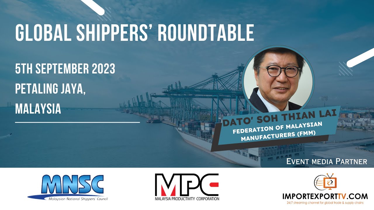 YBhg Tan Sri Dato' Soh Thian Lai at The Global Shippers Roundtable ...
