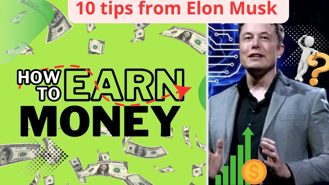 Do you want to become rich? Here are 10 tips for Elon Musk to reach ...