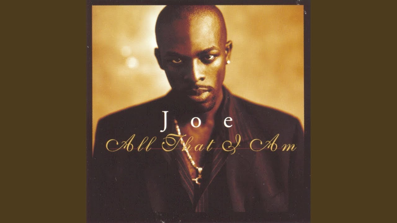 Joe- All That I Am... THROWBACK ALBUM REVIEW - YouTube
