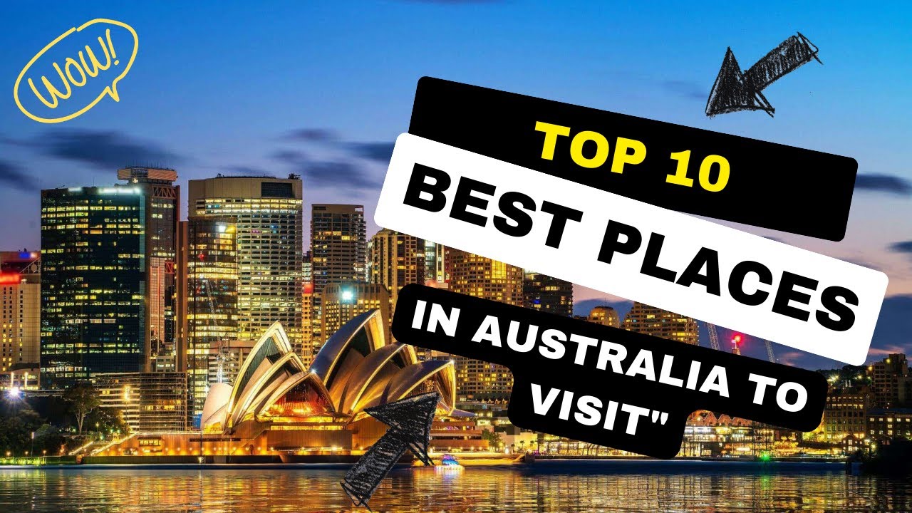 Top 10 Best Places In Australia To Visit - YouTube