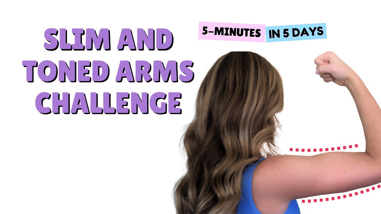 5-MINUTE SLIM AND TONED ARMS CHALLENGE - YouTube