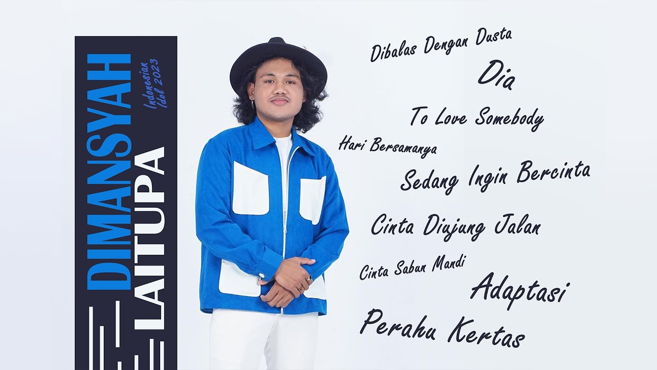 Kompilasi Lagu DIMANSYAH LAITUPA Indonesian Idol XII - YouTube