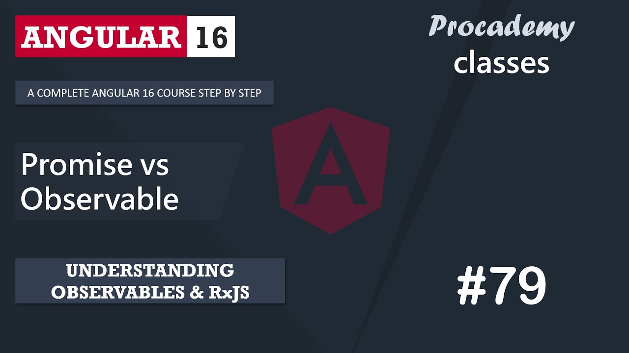 79 Promise Vs Observable Understanding Observables And Rxjs A Complete Angular Course Youtube