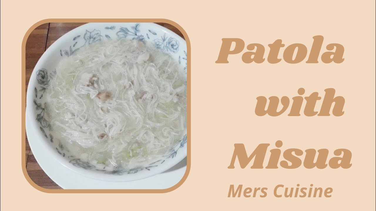 How to cook Patola with Misua | Mers Cuisine - YouTube