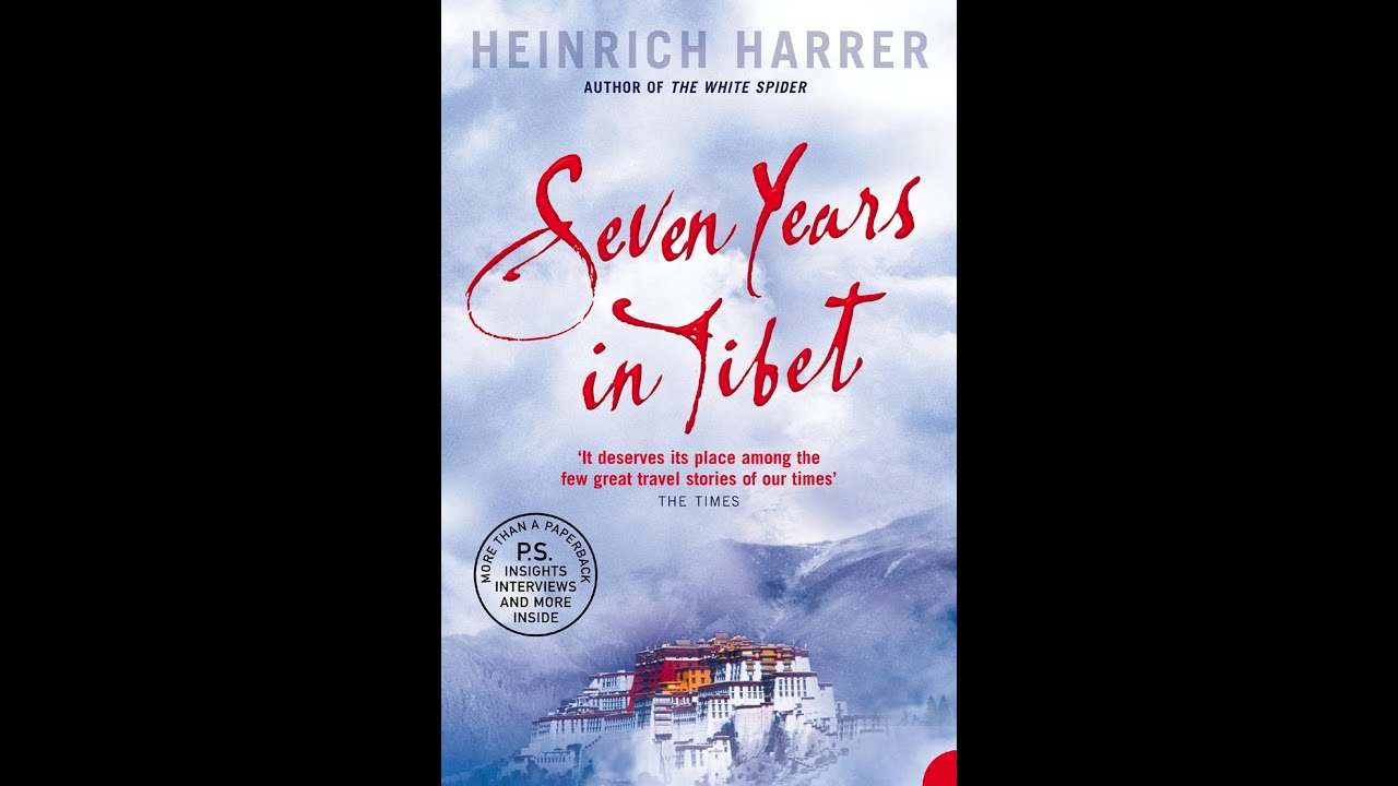 Seven Years in Tibet - Book Review - A great read if you are a traveler ...