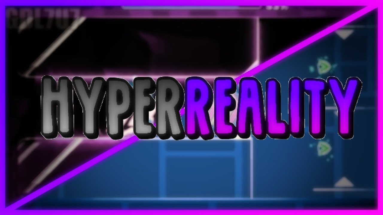 Layout Preview - Hyperreality (Remake) - Geometry Dash 2.11 [READ DESCRIPTION] - YouTube