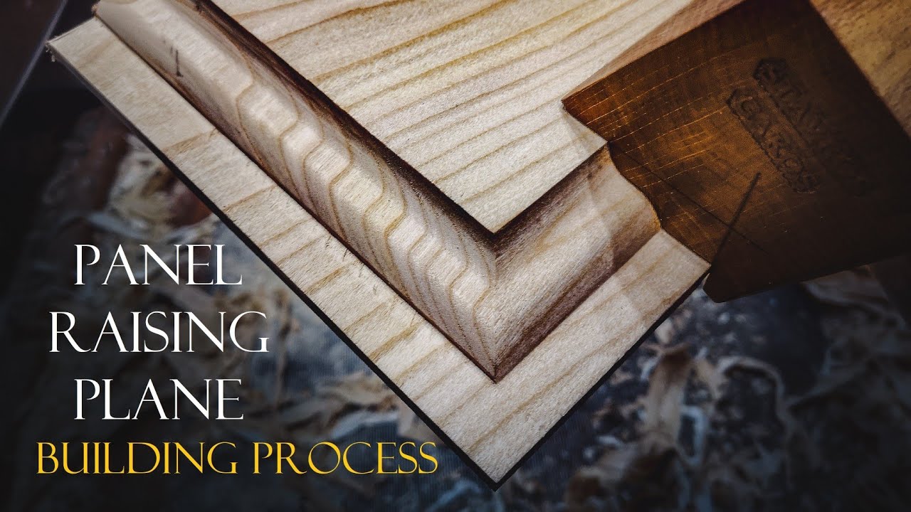025 Panel raising plane - building process / woodworking - YouTube